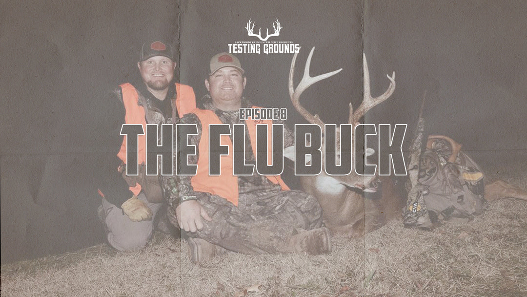 Testing Grounds – Backwoods Premium Wildlife Products®